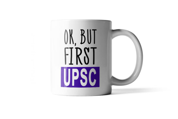 OK But First UPSC Coffee Mug - Brand Bihar | Order Now and get exciting ...
